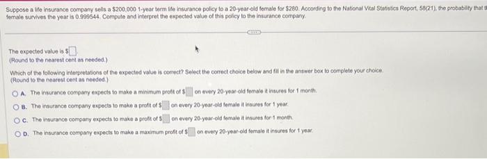 Solved Suppose a lee insurance company sells a $200,000 | Chegg.com
