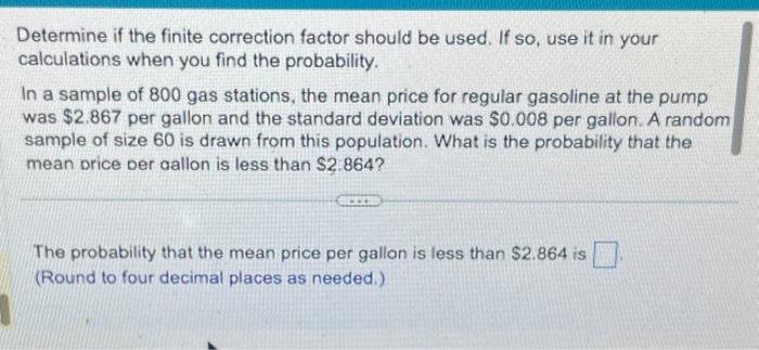 Solved Determine if the finite correction factor should be | Chegg.com