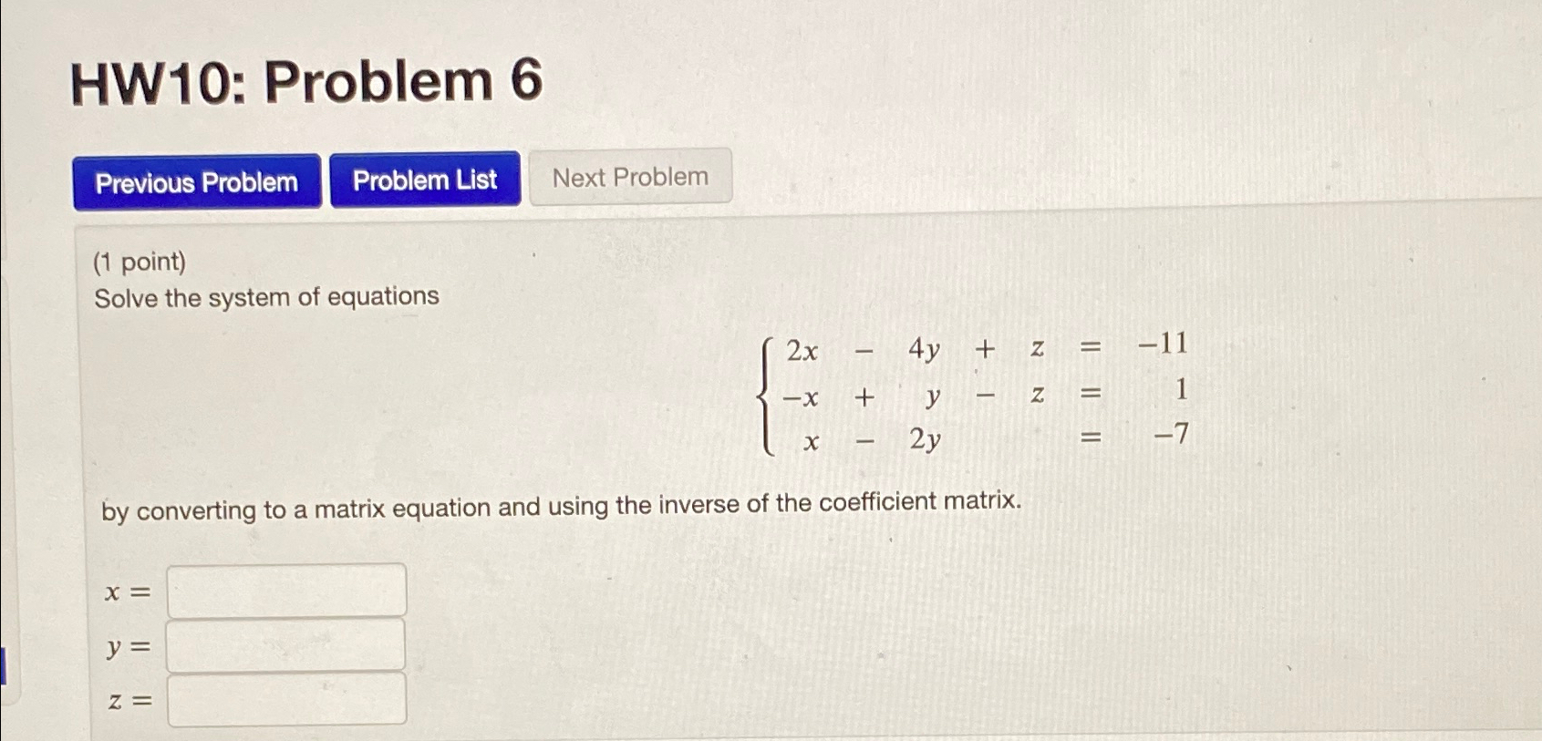Solved HW10: Problem 6(1 ﻿point)Solve the system of | Chegg.com