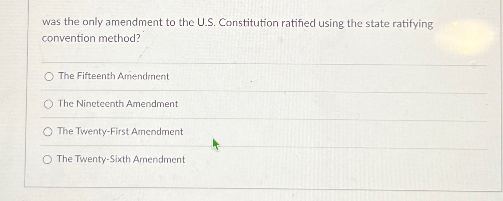 Solved was the only amendment to the U.S. ﻿Constitution | Chegg.com