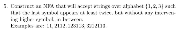 Solved 5. Construct an NFA that will accept strings over | Chegg.com