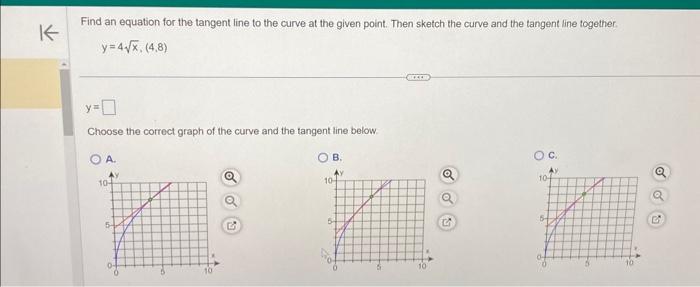 Solved K Find an equation for the tangent line to the curve | Chegg.com
