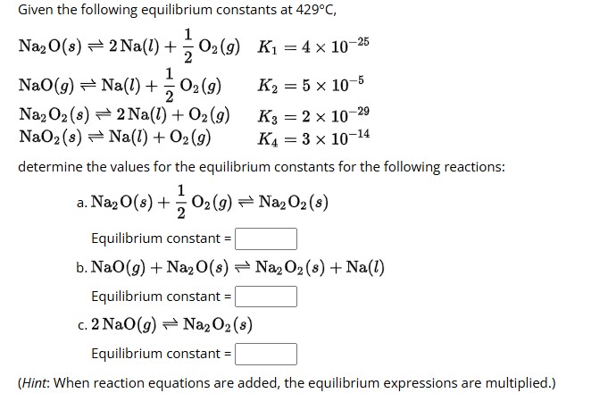 Given the following equilibrium constants at | Chegg.com