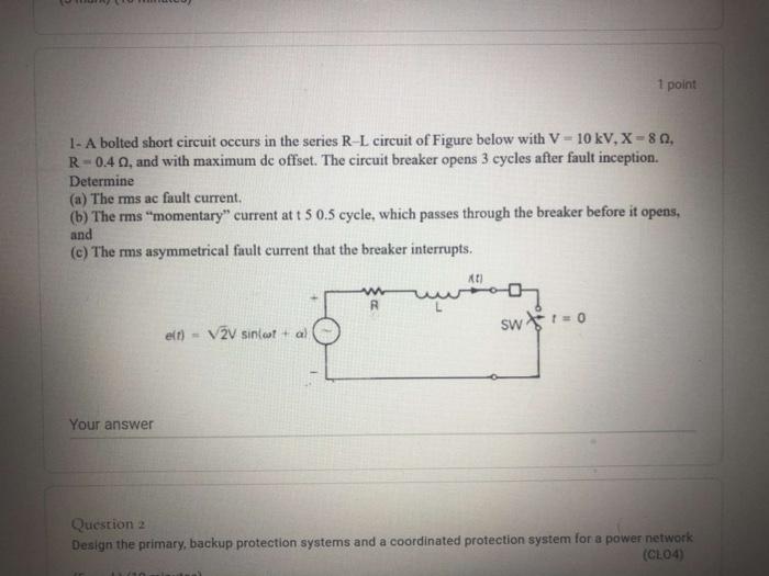 Solved 1 point 1- A bolted short circuit occurs in the | Chegg.com