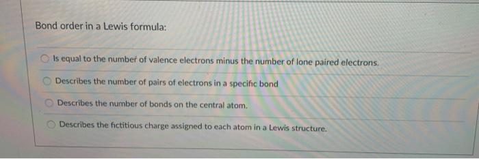 Solved Bond order in a Lewis formula: COO Is equal to the | Chegg.com