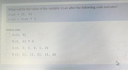 Solved What will be the value of the variable list after the | Chegg.com