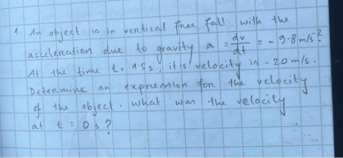 Solved 1. An object is in vertical free fall with the | Chegg.com
