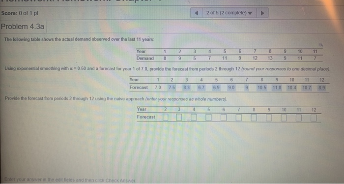 Solved 2 of 5 (2 complete) Score: 0 of 1 pt Problem 4.3a The | Chegg.com