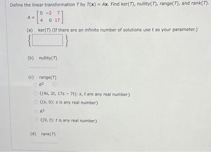 Solved ine the linear transformation T by T(x)=Ax. Find | Chegg.com