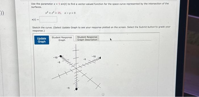 Solved ()). Use the parameter x = 5 sin(t) to find a | Chegg.com