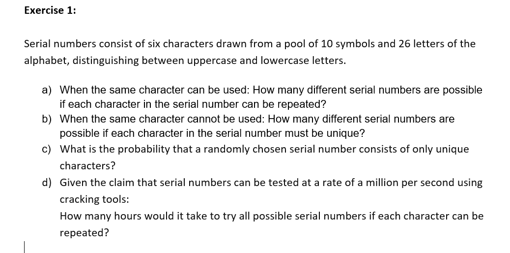 Solved Exercise 1:Serial numbers consist of six characters | Chegg.com