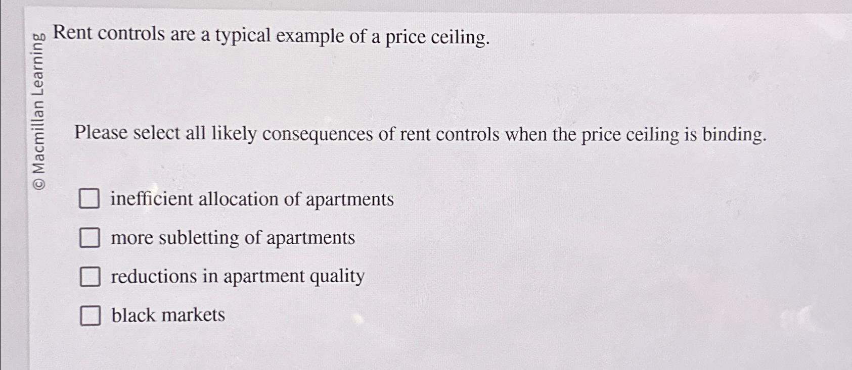Solved ∞? ﻿Rent controls are a typical example of a price | Chegg.com