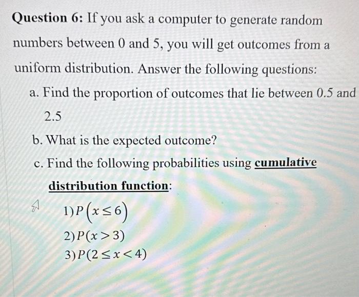 Solved Question 6: If you ask a computer to generate random | Chegg.com