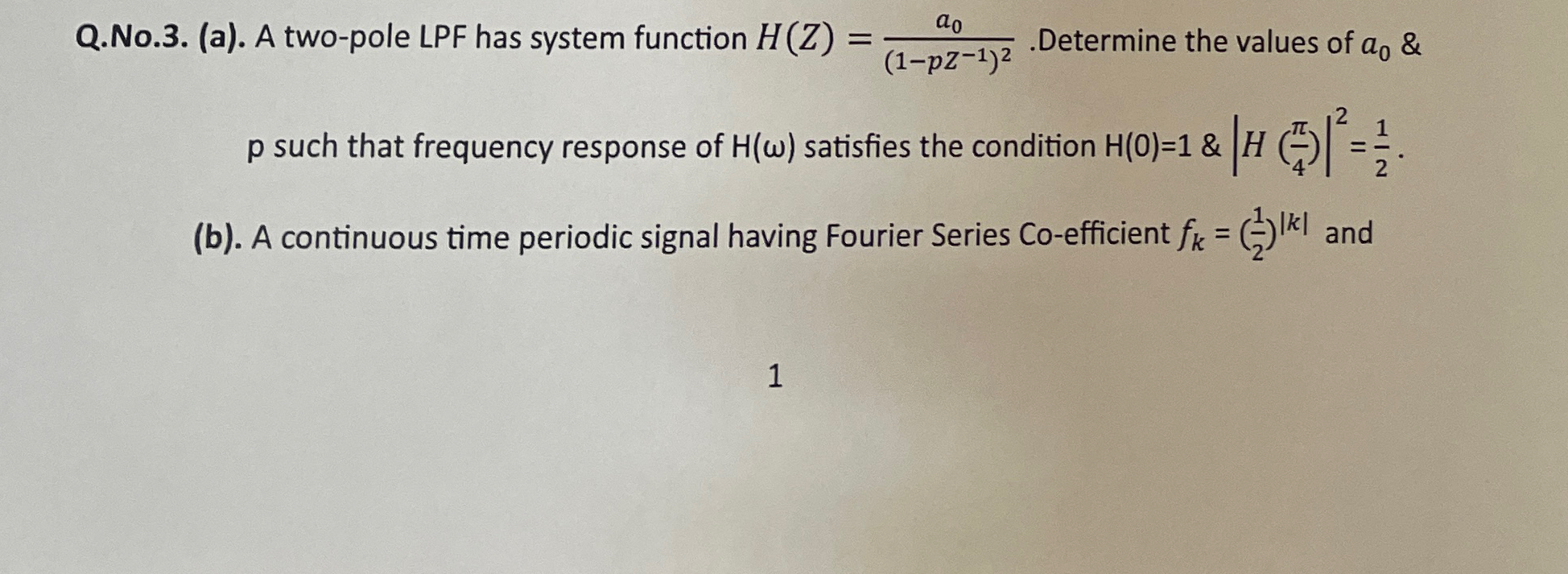 Q.No.3. (a). ﻿A two-pole LPF has system function | Chegg.com