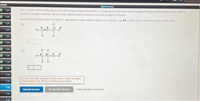 Solved One, or both, of the following structural formulas | Chegg.com