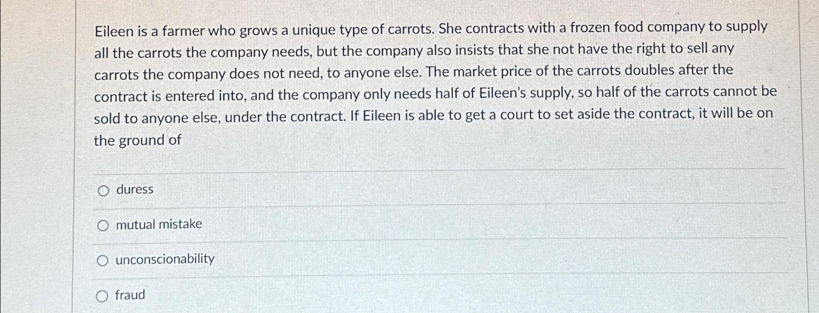 Solved Eileen is a farmer who grows a unique type of | Chegg.com