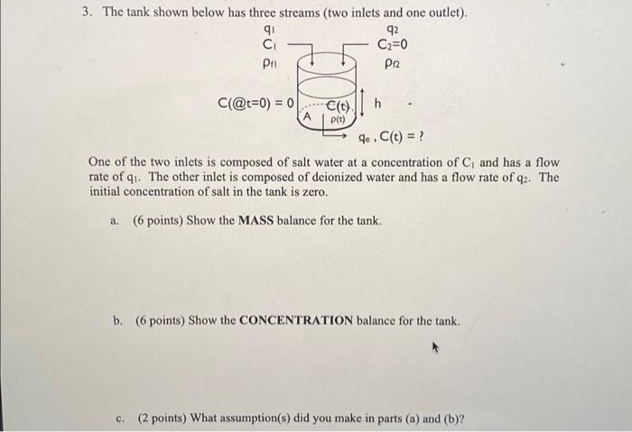 Solved 3. The tank shown below has three streams (two inlets | Chegg.com