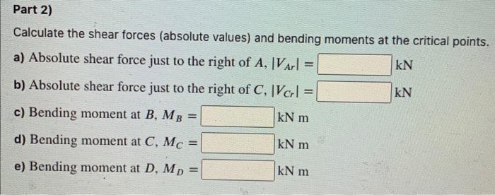 [Solved]: The beam shown below is subjected to a uniformly