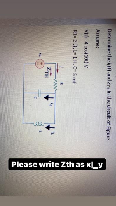 Solved Determine the i(t) and ZTH in the circuit of Figure. | Chegg.com