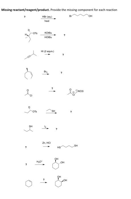 Solved Missing reactant/reagent/product. Provide the missing | Chegg.com
