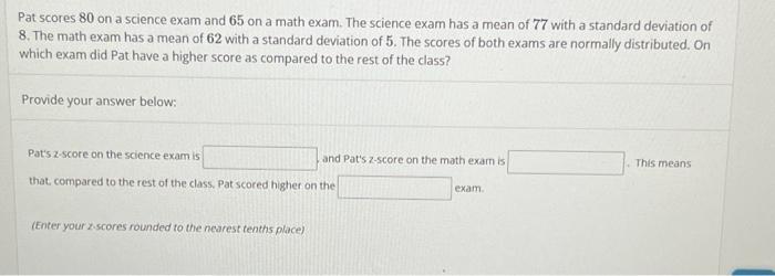 Solved Pat scores 80 on a science exam and 65 on a math | Chegg.com