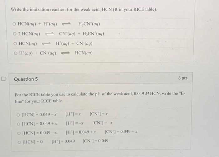 Solved Write the ionization reaction for the weak acid, HCN | Chegg.com