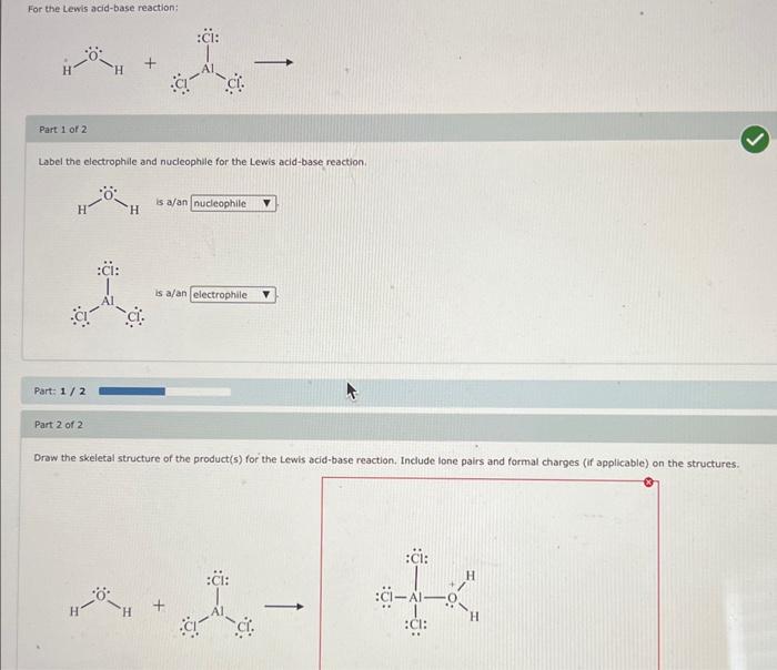 Solved For the Lewis acid-base reaction: Part 1 of 2 Label | Chegg.com