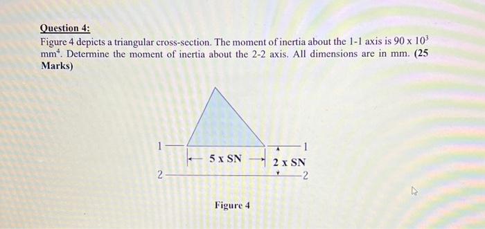 Question 4: Figure 4 depicts a triangular | Chegg.com
