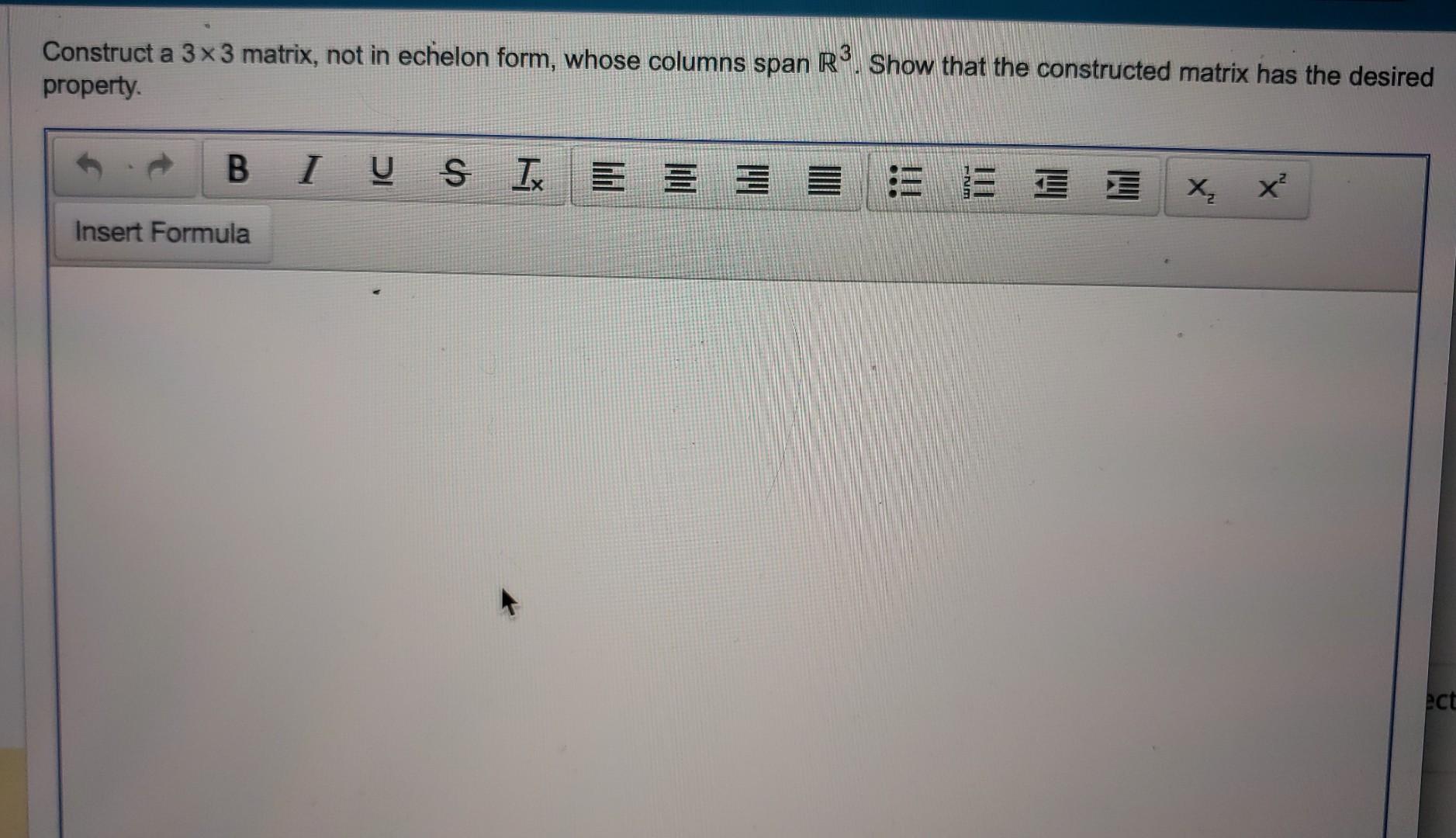 Solved Construct a 3×3 matrix, not in echelon form, whose | Chegg.com