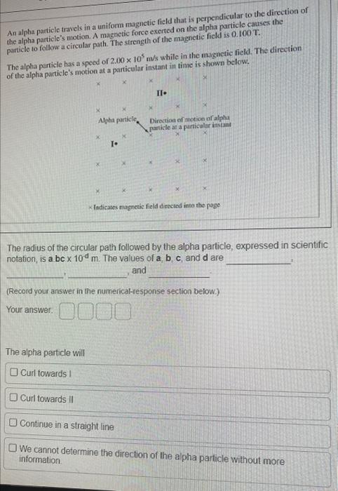 [solved] An Alpha Particle Travels In A Uniform Magnetic F