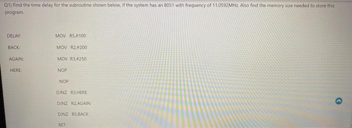 Solved Q1 Find the time delay for the subroutine shown | Chegg.com