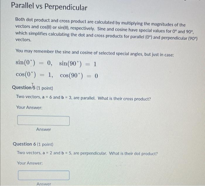 Solved Parallel vs Perpendicular Both dot product and cross | Chegg.com