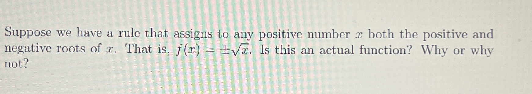 Solved Suppose we have a rule that assigns to any positive | Chegg.com