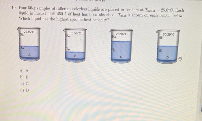 Solved 10. Four 50-g samples of different colorless liquids | Chegg.com