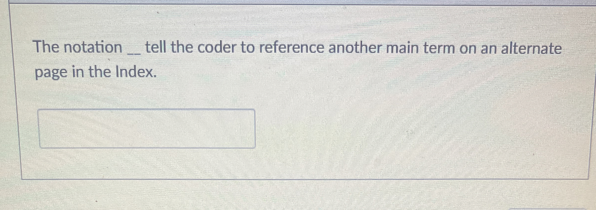 Solved The notation q, ﻿tell the coder to reference another | Chegg.com