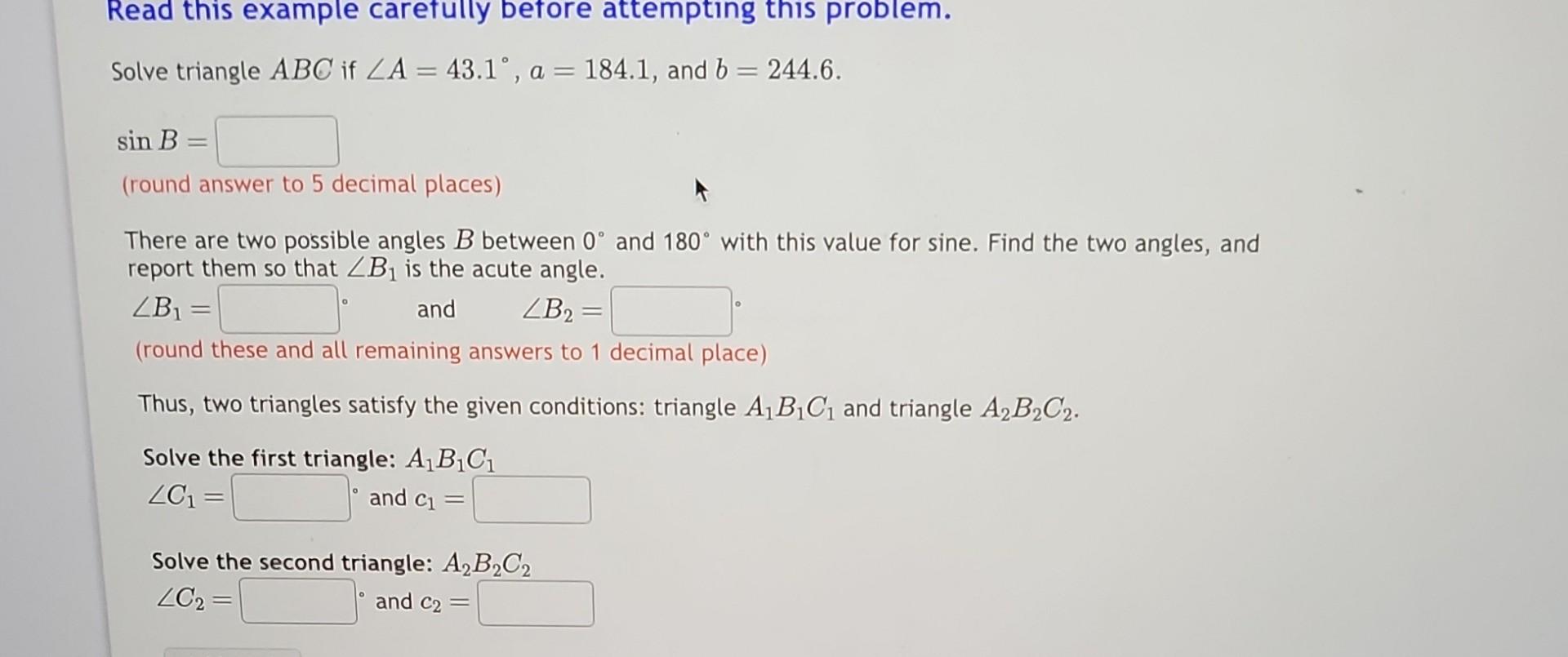 Solved Solve triangle ABC if ∠A=43.1∘,a=184.1, and b=244.6. | Chegg.com