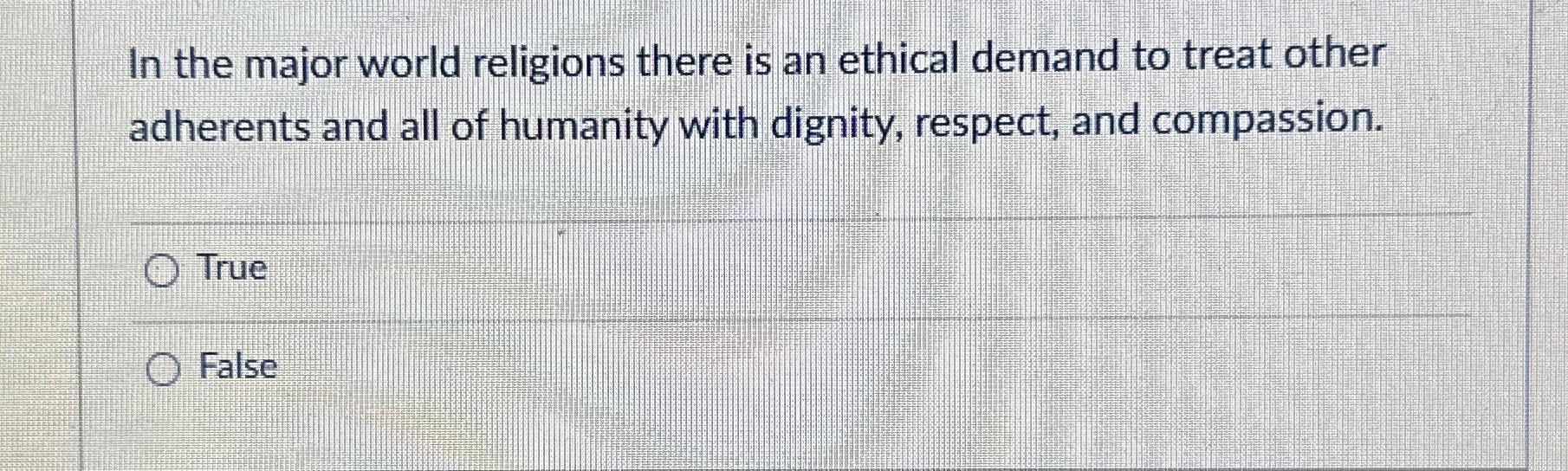 Solved In the major world religions there is an ethical | Chegg.com