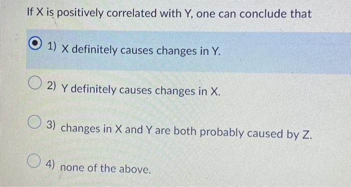 Solved If X is positively correlated with Y, one can | Chegg.com