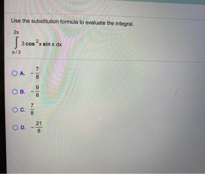 Solved Use the substitution formula to evaluate the | Chegg.com