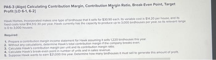 Solved PA6-3 (Algo) Calculating Contribution Margin, | Chegg.com