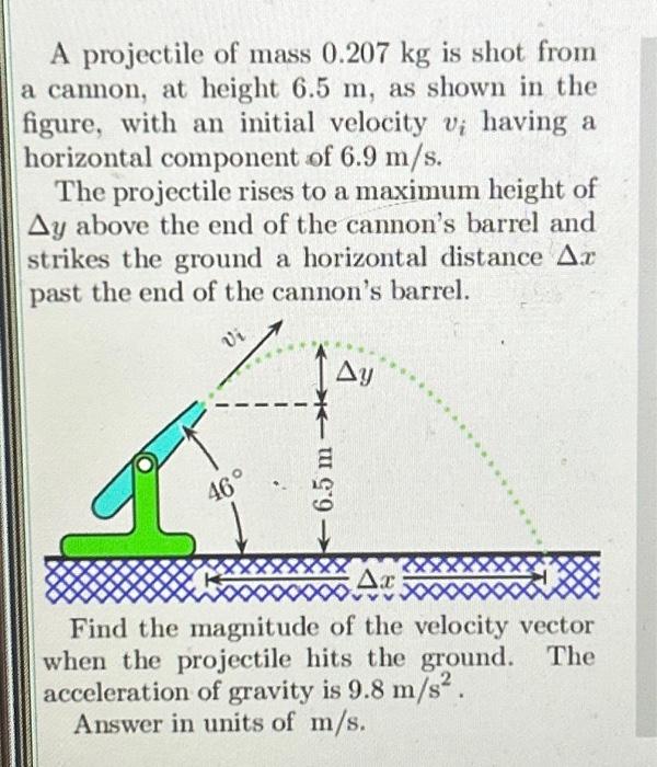 Solved A projectile of mass 0.207 kg is shot from a cannon, | Chegg.com