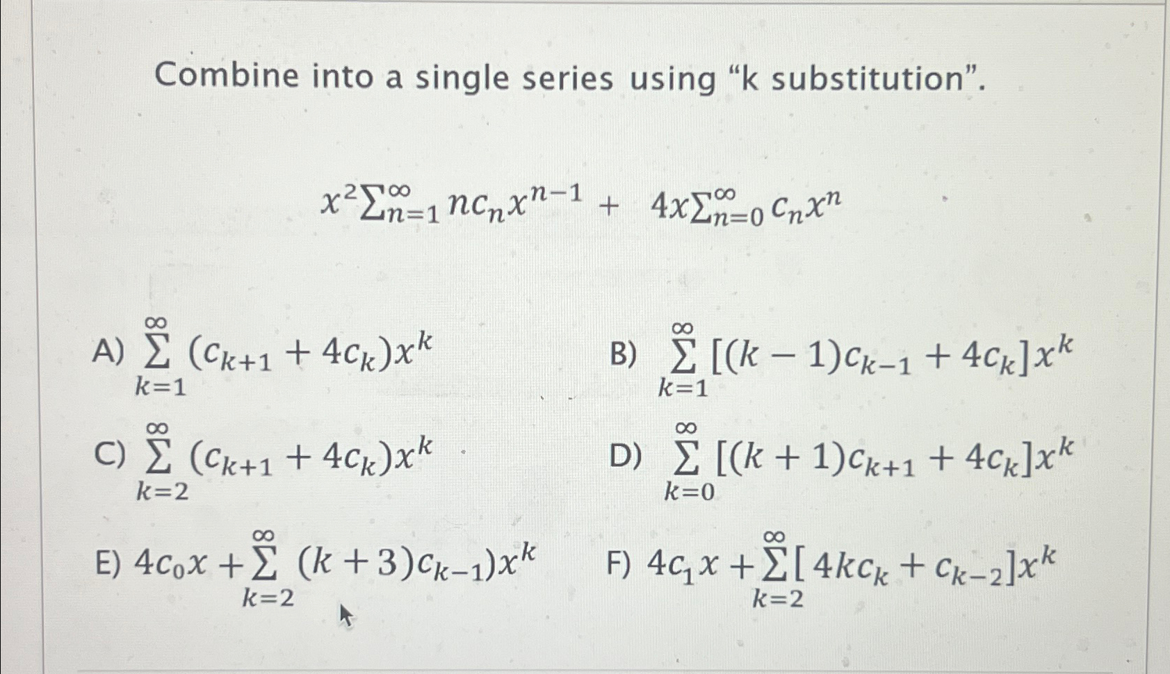 Solved Combine into a single series using "k | Chegg.com