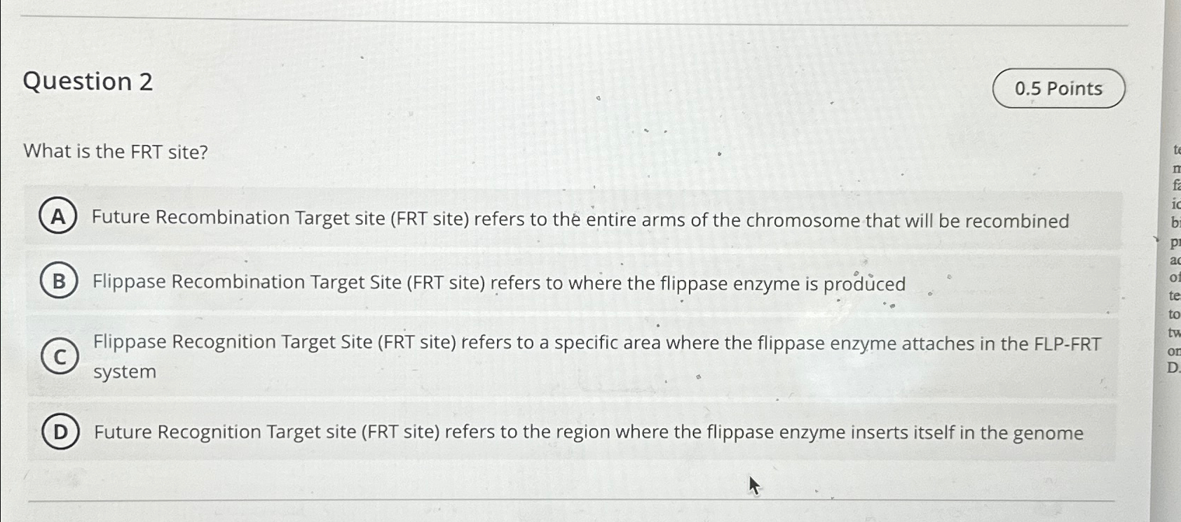 Solved Question 2What is the FRT site?Future Recombination | Chegg.com