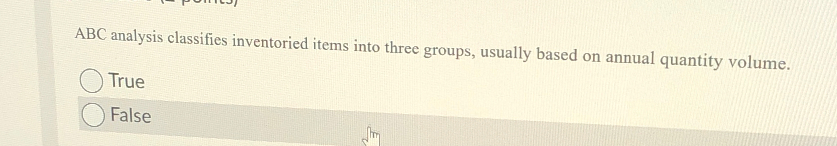 Solved ABC analysis classifies inventoried items into three | Chegg.com
