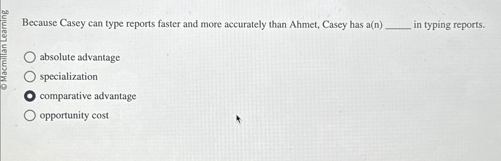 Solved Because Casey can type reports faster and more | Chegg.com