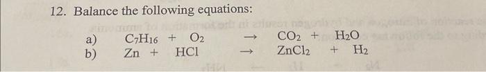 Solved C7H16+O2Zn+HCl→CO2+H2O→ZnCl2+H2 | Chegg.com