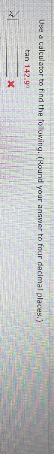 Solved Use a calculator to find the following. (Round your | Chegg.com