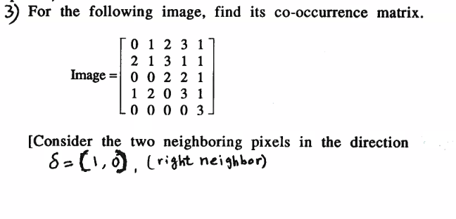 Solved For the following image, find its co-occurrence | Chegg.com