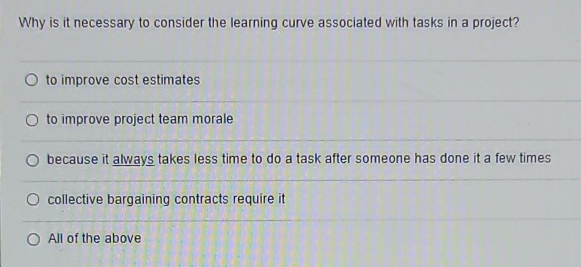 Solved Why is it necessary to consider the learning curve | Chegg.com