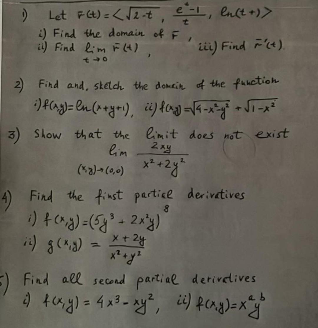 Solved 1) Let r~(t)= 2−t,tet−1,ln(t+) i) Find the domain of | Chegg.com